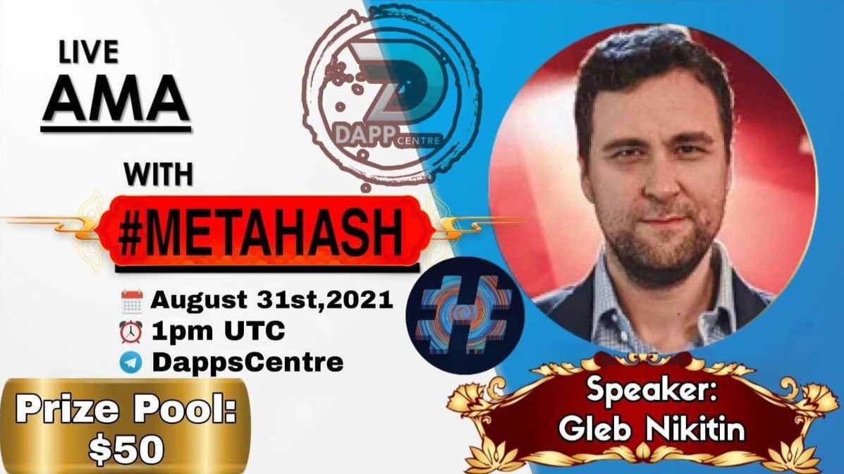 #MetaHash AMA (Ask Me Anything) with Gleb Nikitin on Dappcenter (31st ...