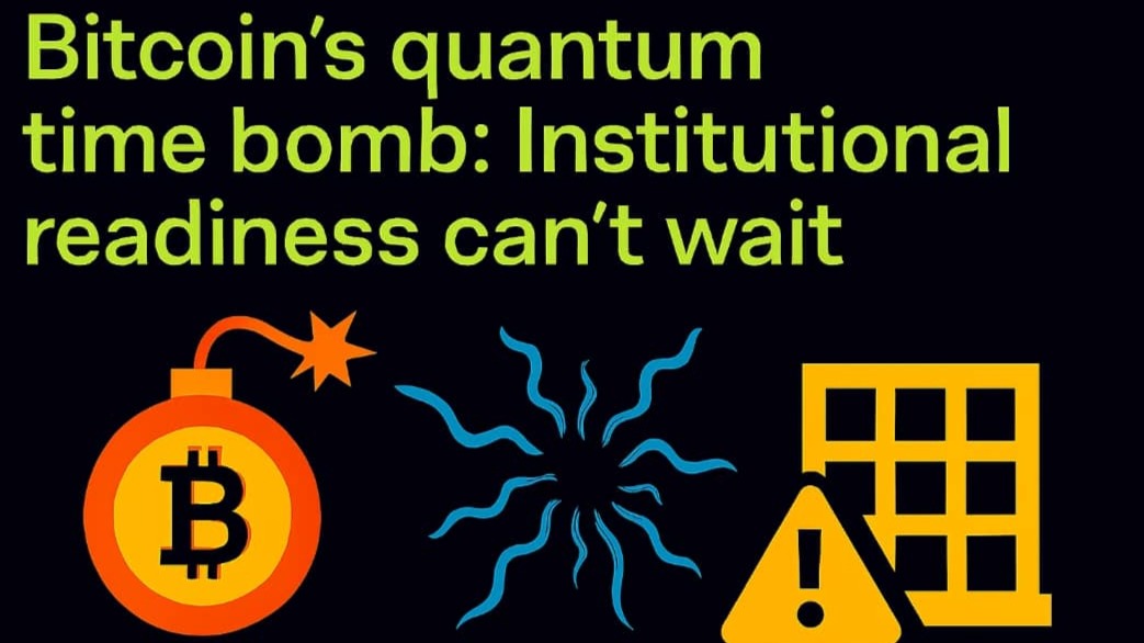 Bitcoin’s quantum time bomb: Institutional readiness can’t wait