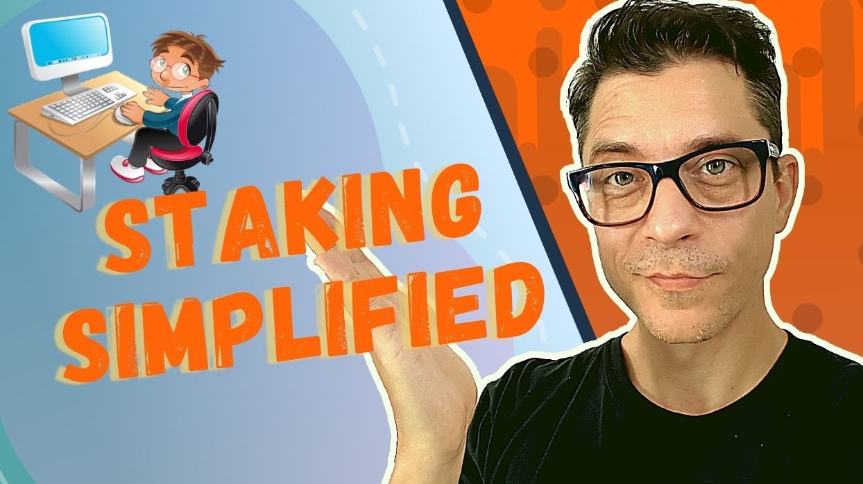 What is Staking (simplified)