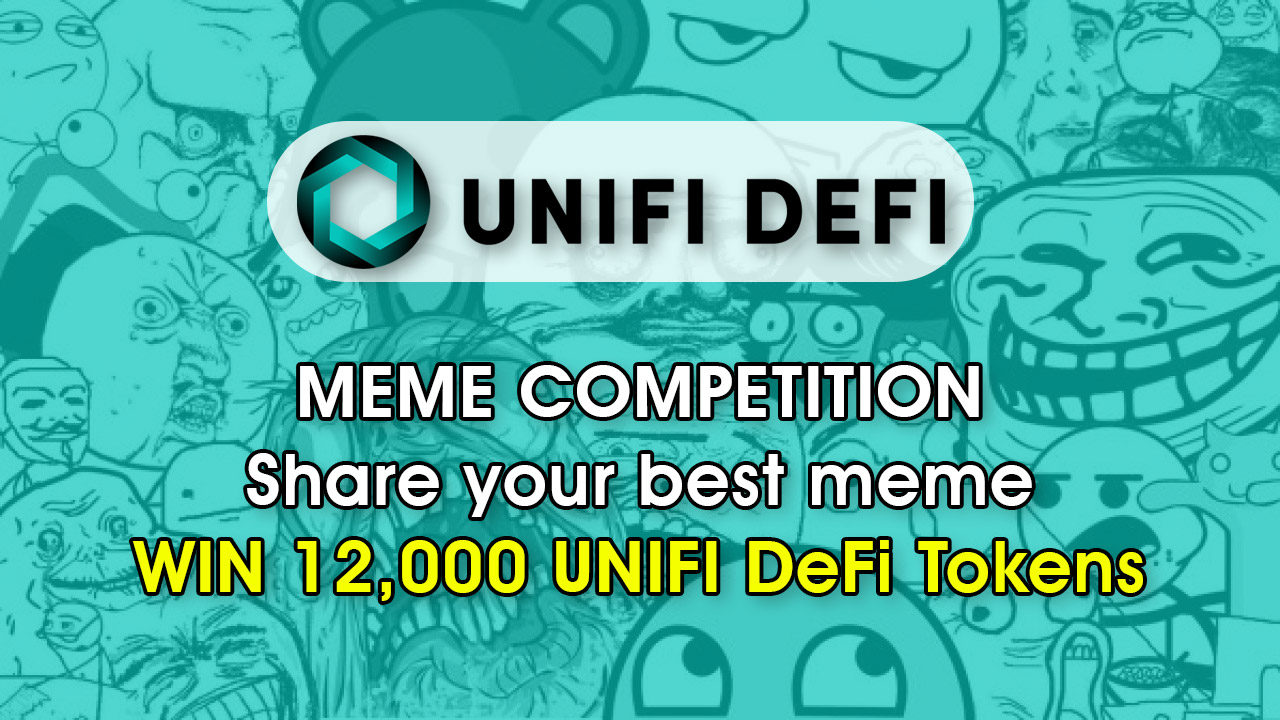 GET 12,000 UNIFI Defi Token Just By Submitting Your Best Meme