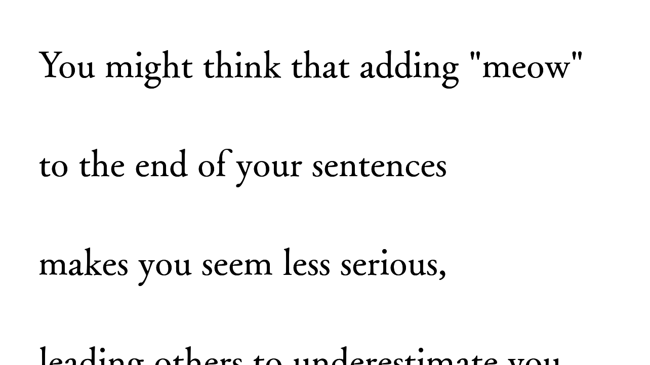 How to distinguish kind people, meow