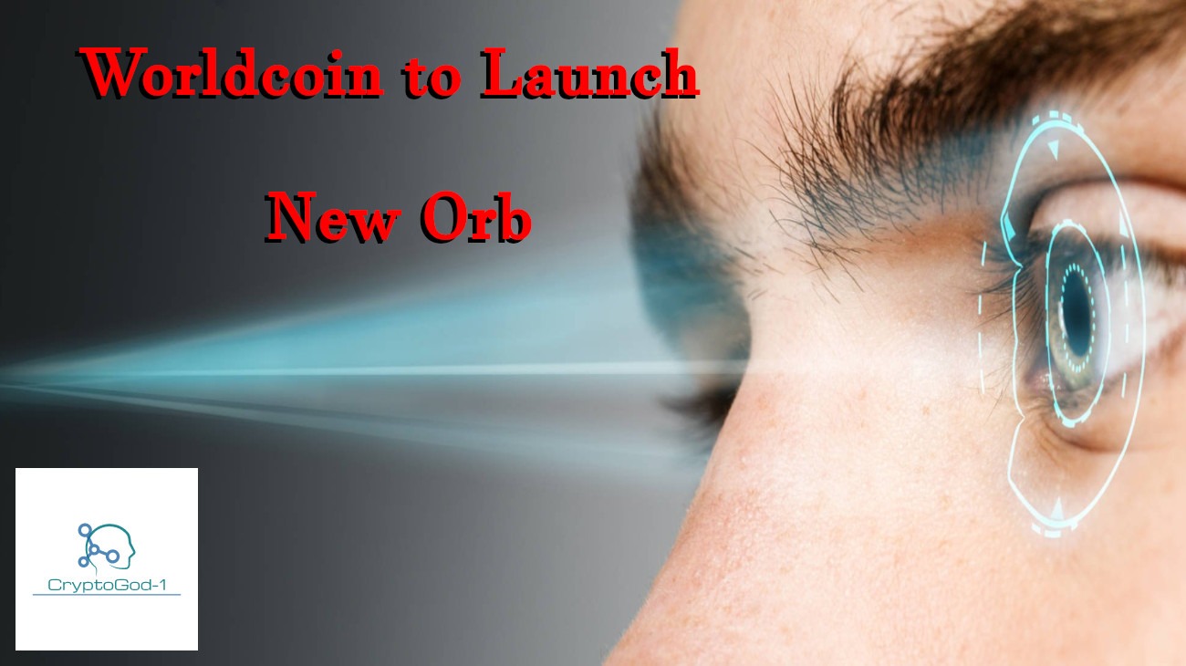 Worldcoin to Launch New Orb