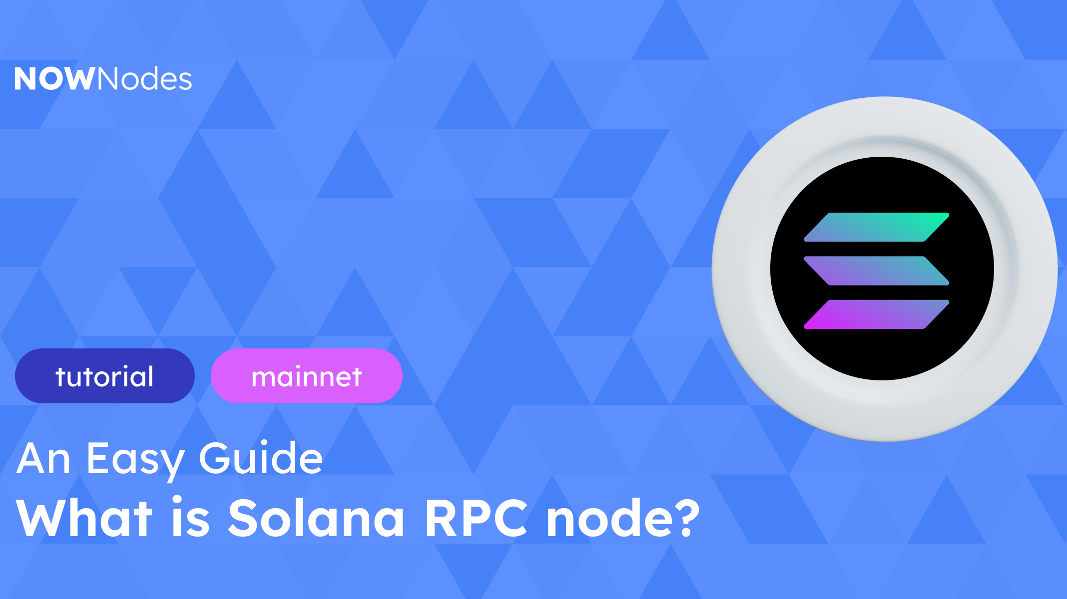 The Complete Guide to Solana RPC