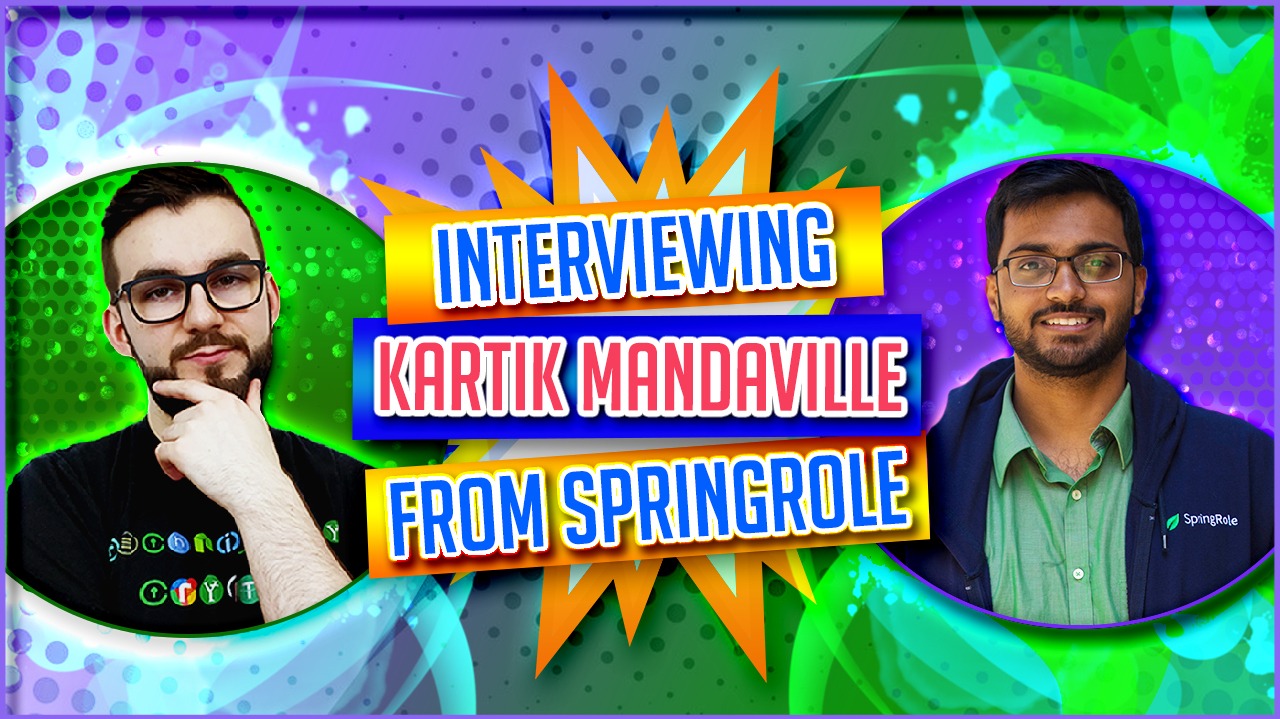 Interviewing Kartik Mandaville From Springrole