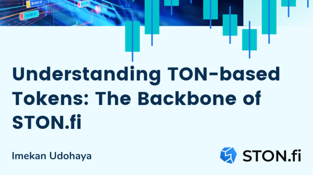 Understanding TON-based Tokens: The Backbone of STON.fi