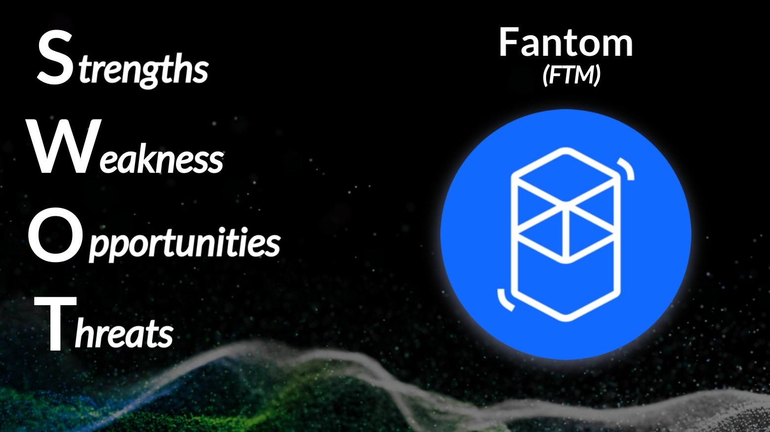 SWOT Analysis: Fantom (FTM)
