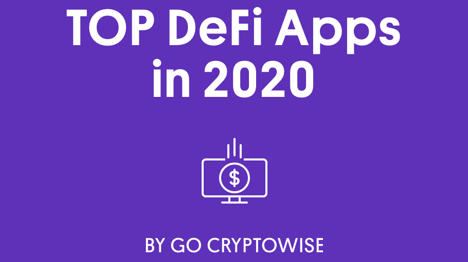 10 of our favourite DeFi apps to use in 2020