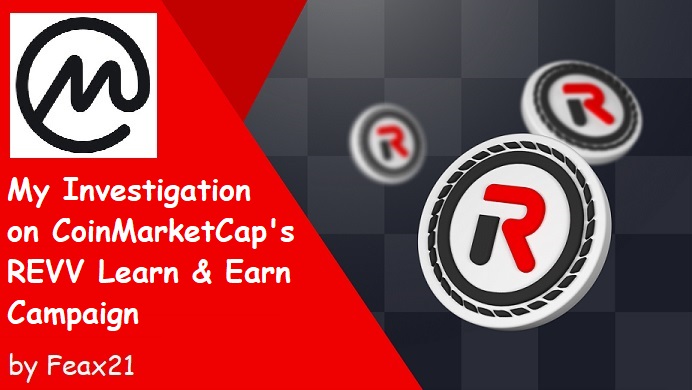 My Investigation on CoinMarketCap's REVV Learn and Earn Campaign