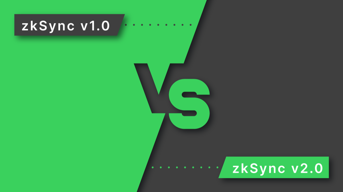 zkSync 1.0 vs. zkSync 2.0