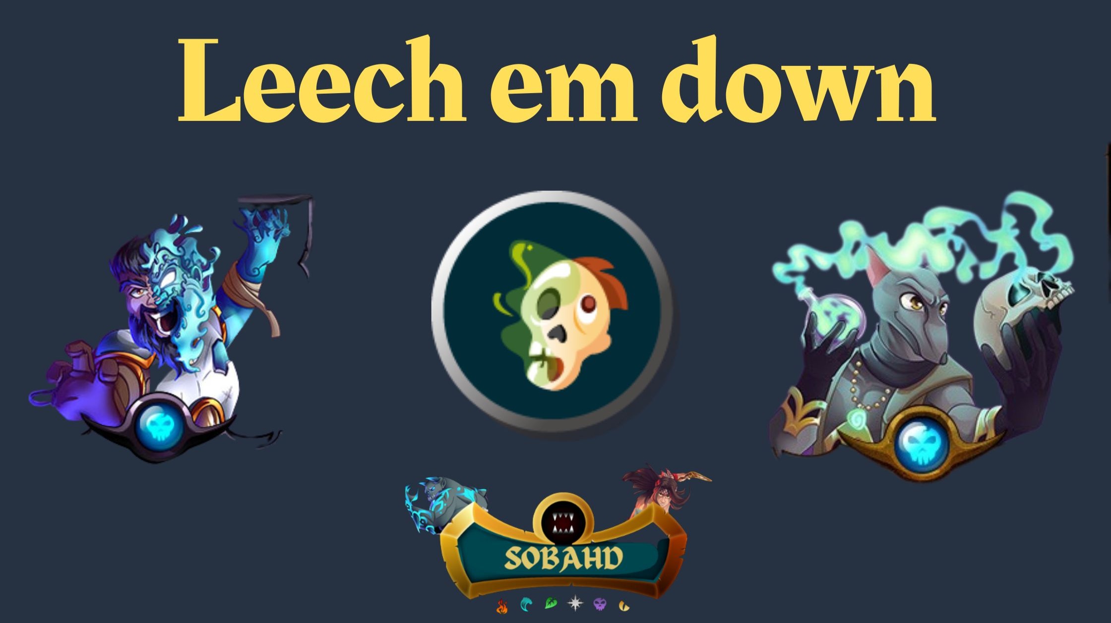 Splinterlands Social Meida Challenge - Leech em down