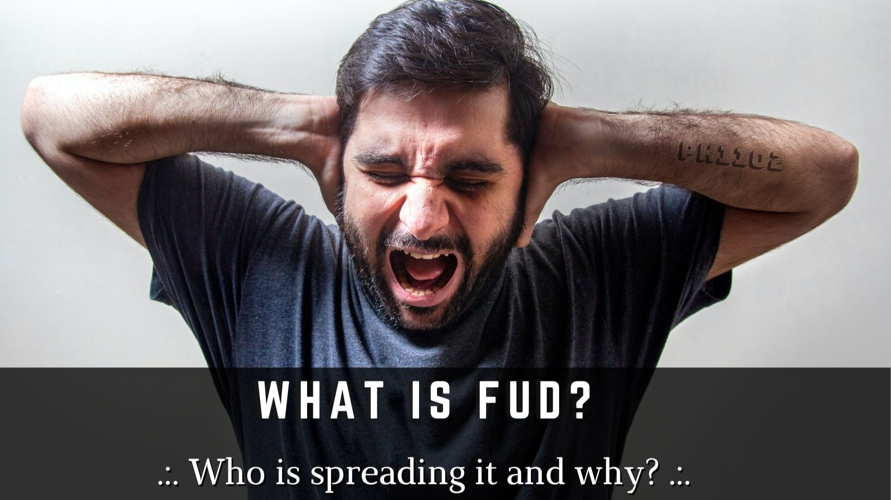 What is FUD? .:. Who is spreading it and why?