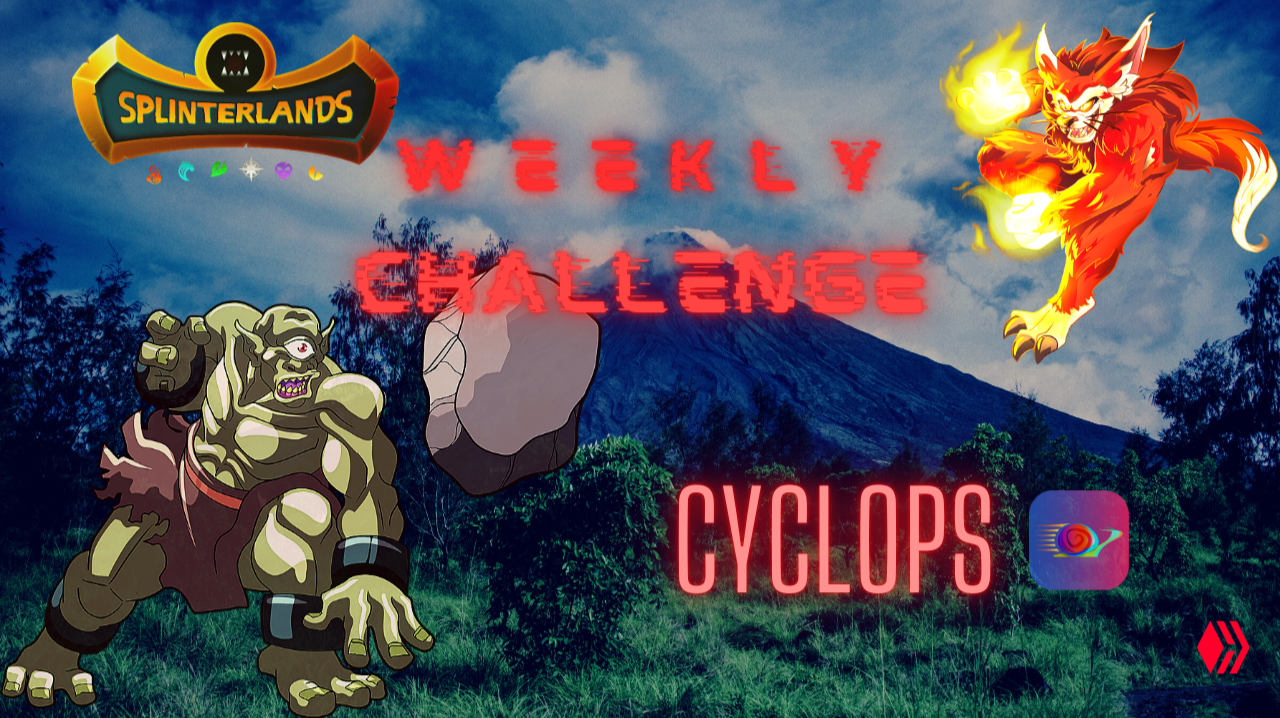 Custom Splinterlands Weekly Challenge - Cyclops [ENG/ESP]