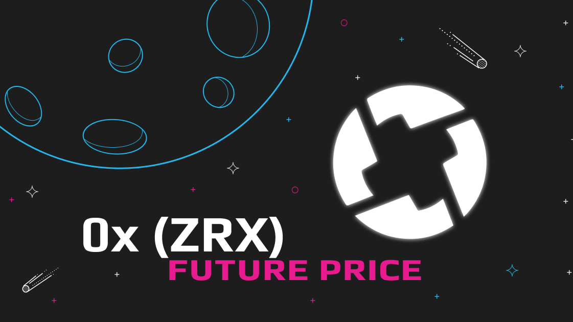Taking a Look On 0x (ZRX) Price Prediction: The Next Big DEX?