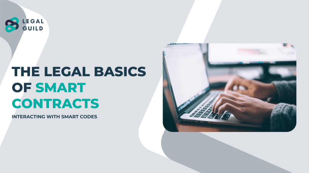 The Legal Basics of Smart Contracts