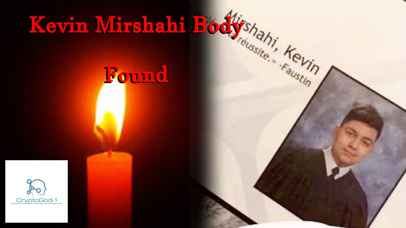 Kevin Mirshahi Body Found