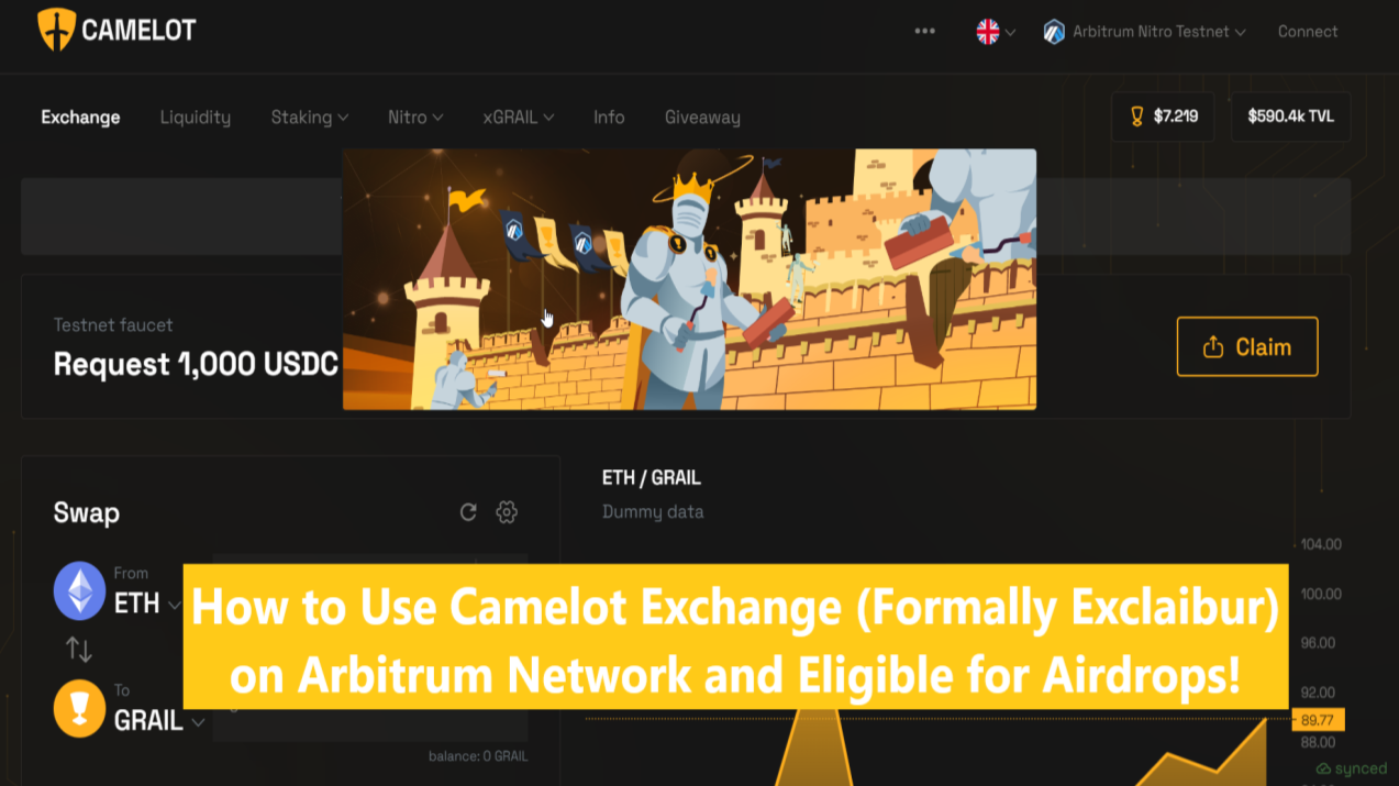 How to Use Camelot (Formally Exclaibur.Exchange) on Arbitrum Network and Eligible for Airdrops
