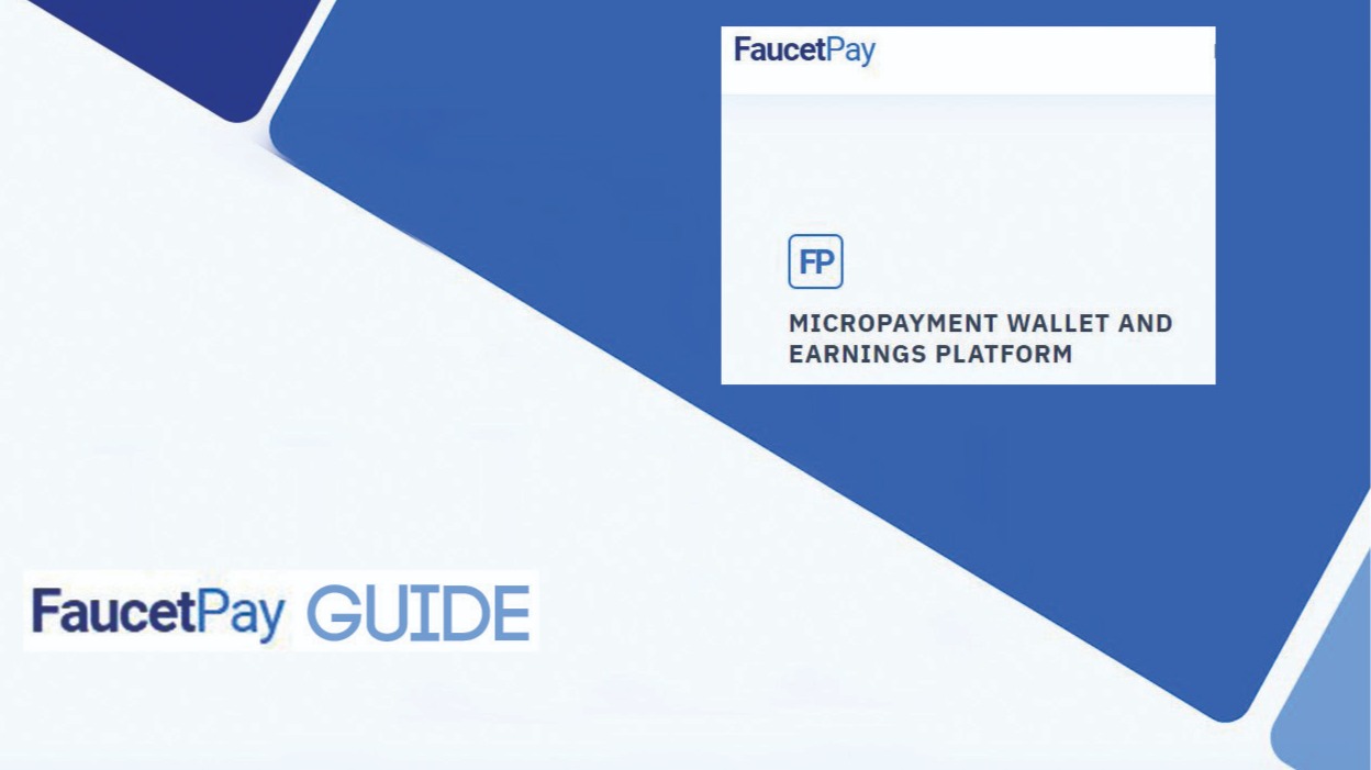 FaucetPay guide and the faucets