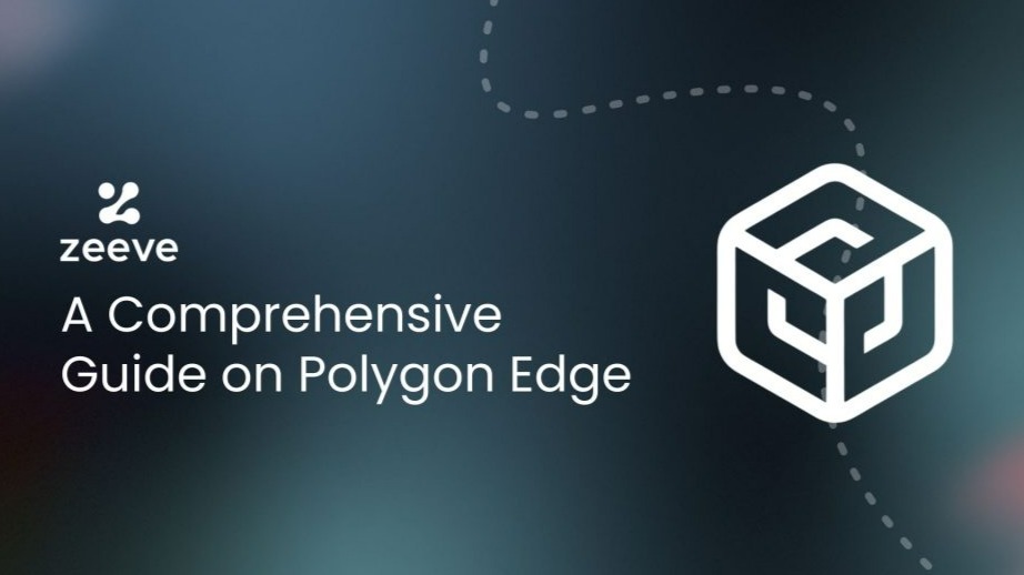 A Comprehensive Guide on Polygon Edge