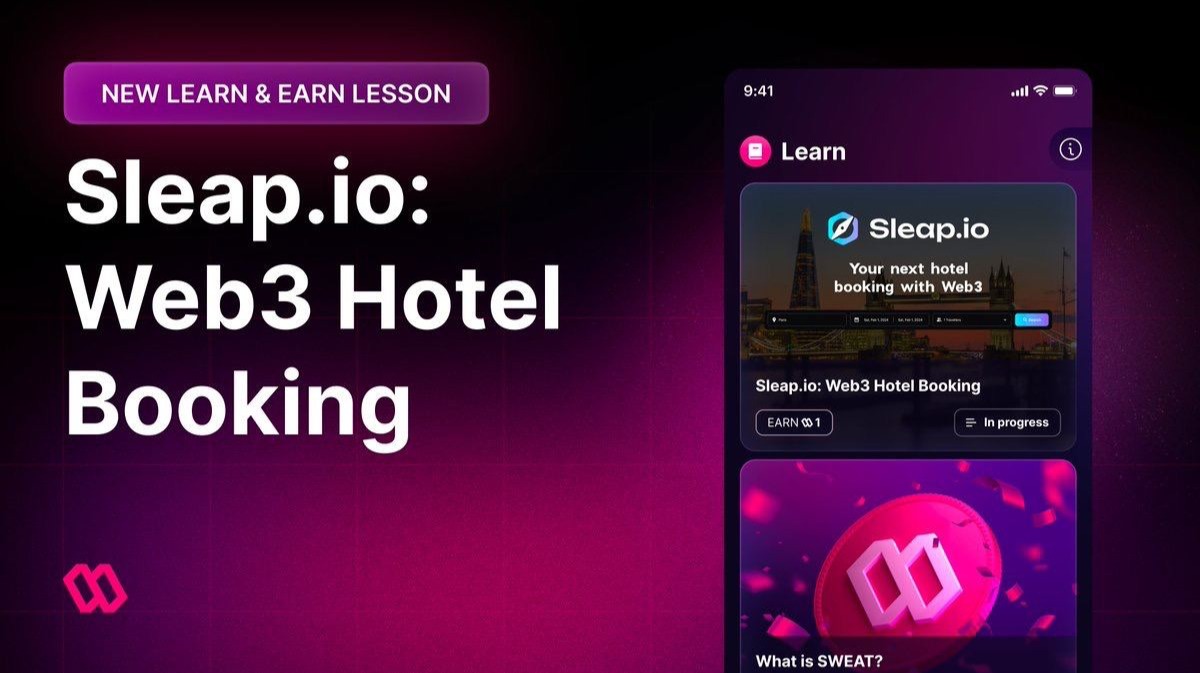 New Learn&Earn Lesson on Sweat App! Sleap.io: Web3 Hotel Booking