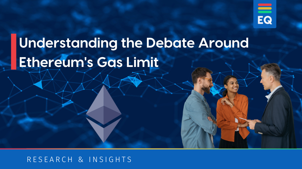 Understanding the Debate Around Ethereum's Gas Limit