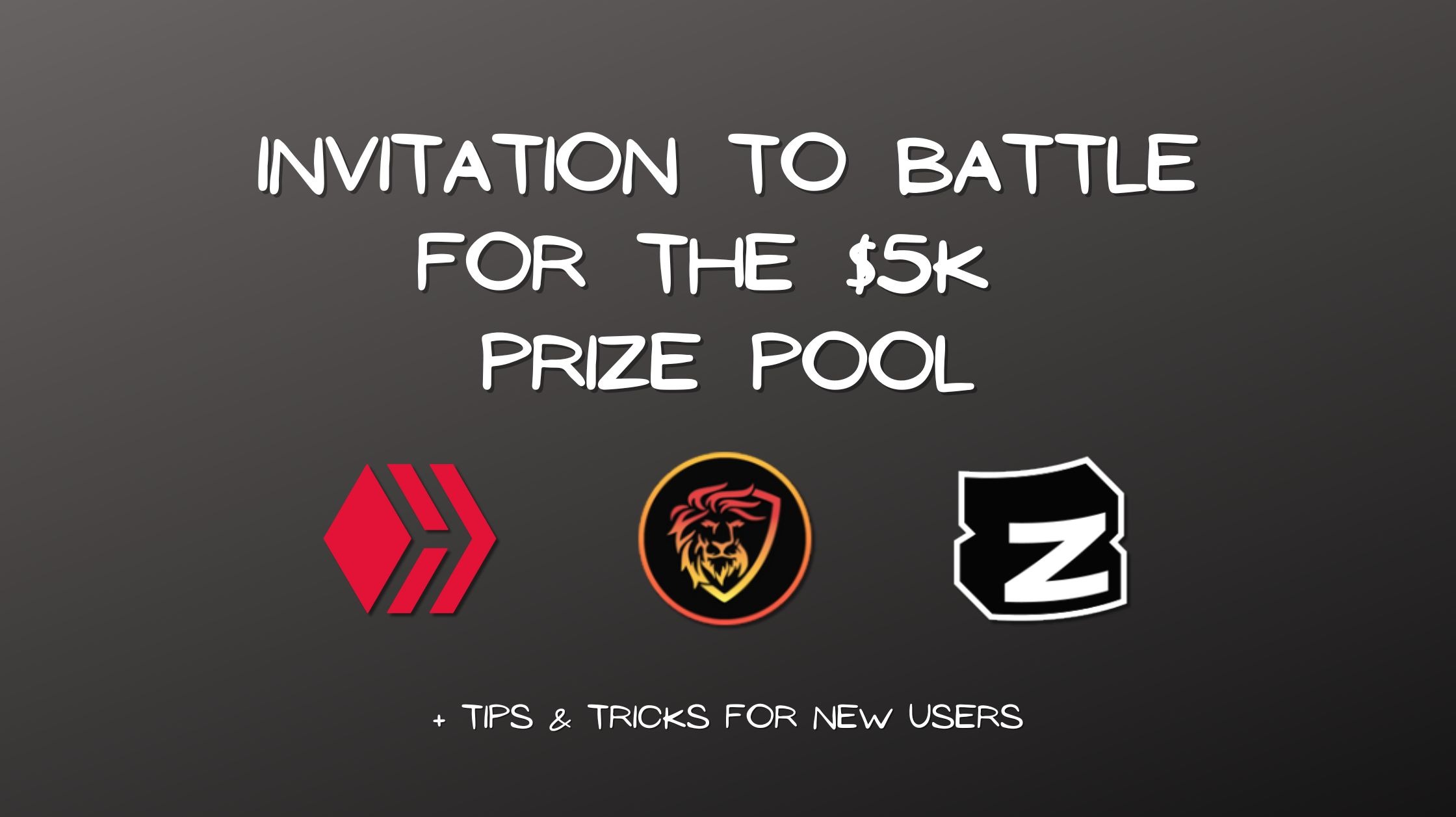 Invitation To Battle For The $5K Prize Pool + Tips & Tricks For New Users