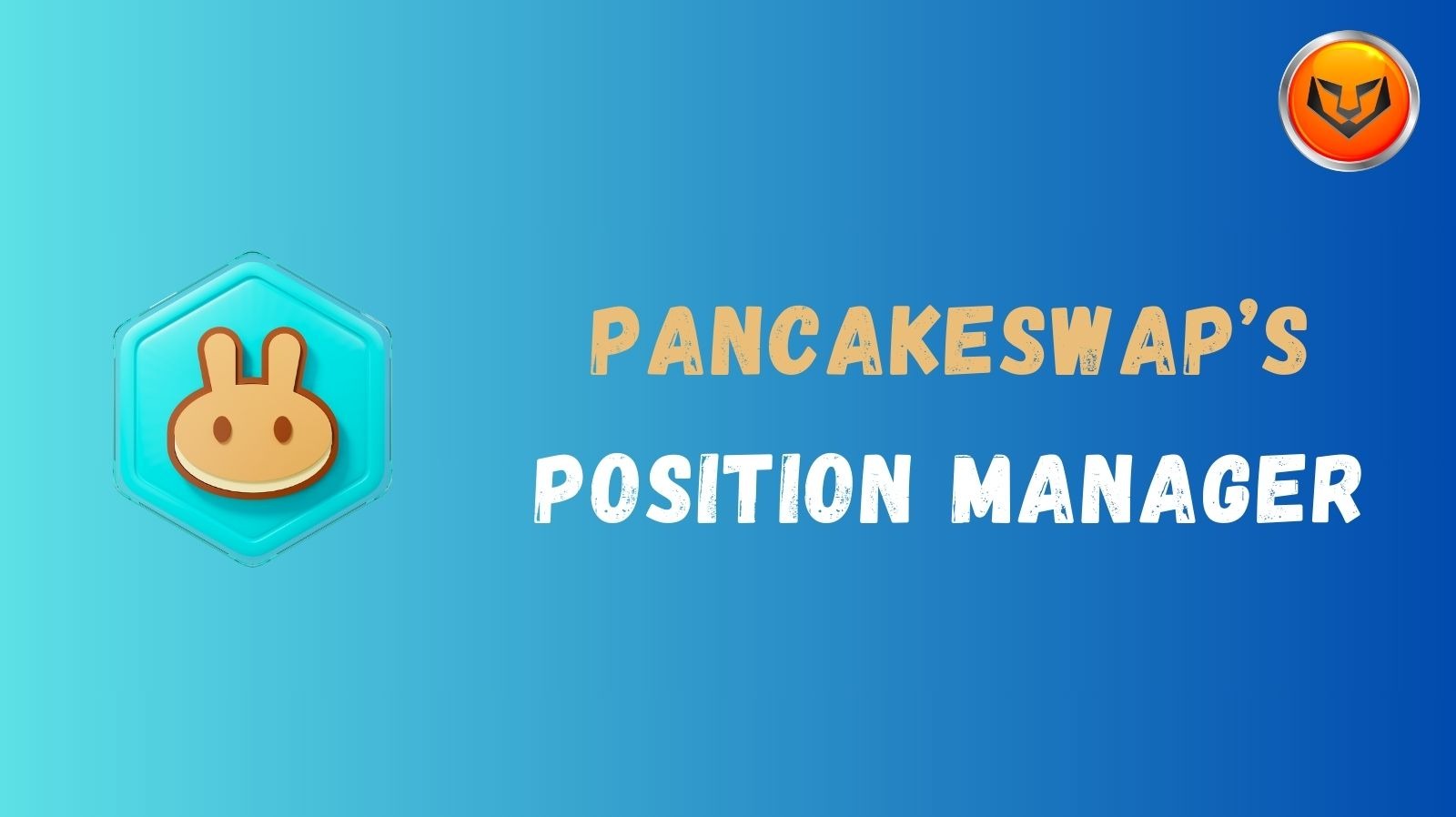 PancakeSwap's New Auto Position Manager