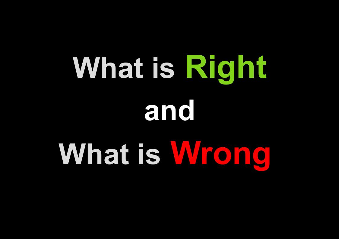What is Right and What is Wrong