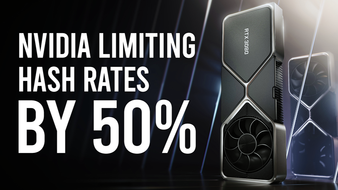 Nvidia limiting hash rate of it's GPUs by 50%. Miners in trouble!