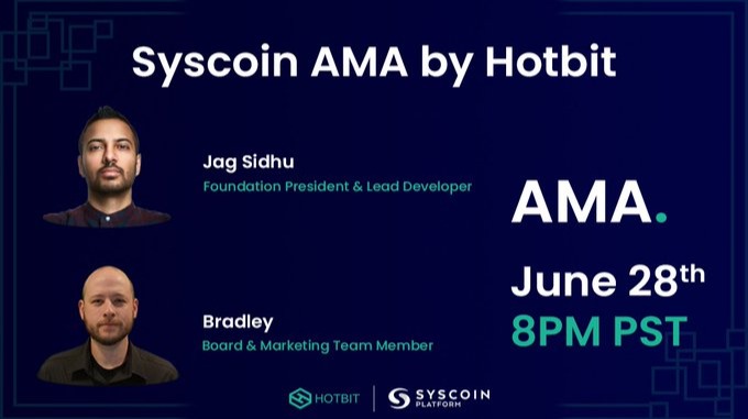 Hotbit AMA w/Jag & Bradley on the Future of the Syscoin Platform