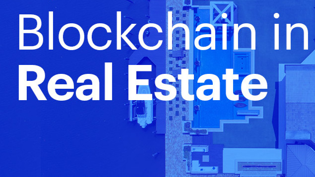 Blockchain in Real Estate - What It Can Do For Us
