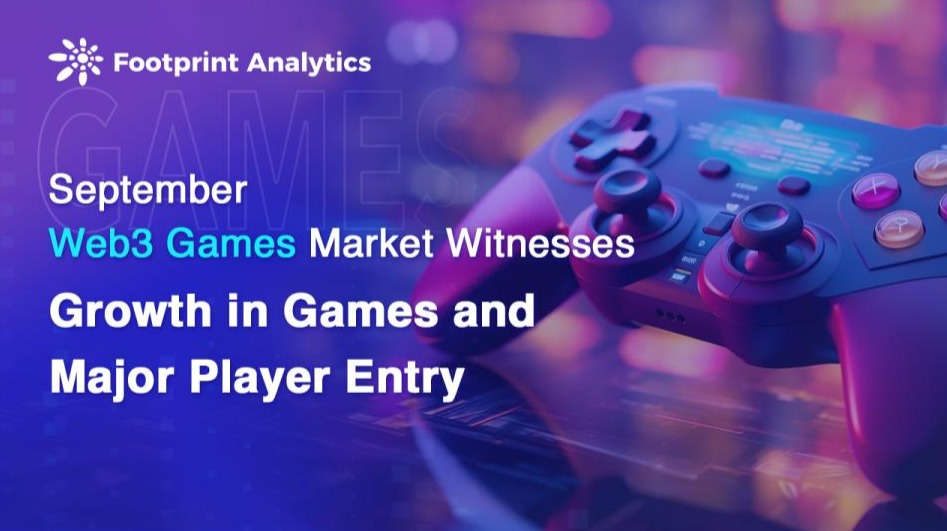 September Web3 Games Market Witnesses Growth in Games and Major Player ...