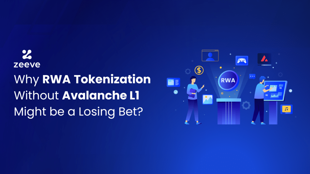 Why RWA Tokenization Without Avalanche L1 Might be a Losing Bet?