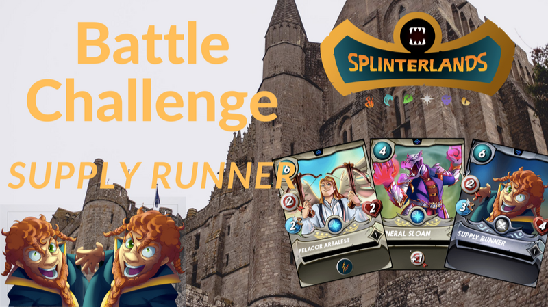 Splinterlands Share Your Battle Challenge, Supply Runner!