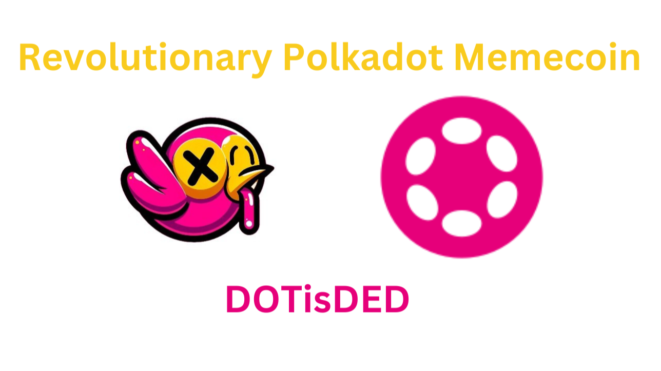 Memecoin on Polkadot - DED is Set to Change the Paradigm for Memecoins Narrative