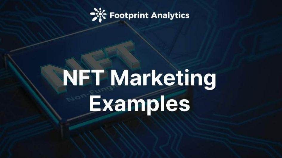 15 NFT marketing examples to study in 2023