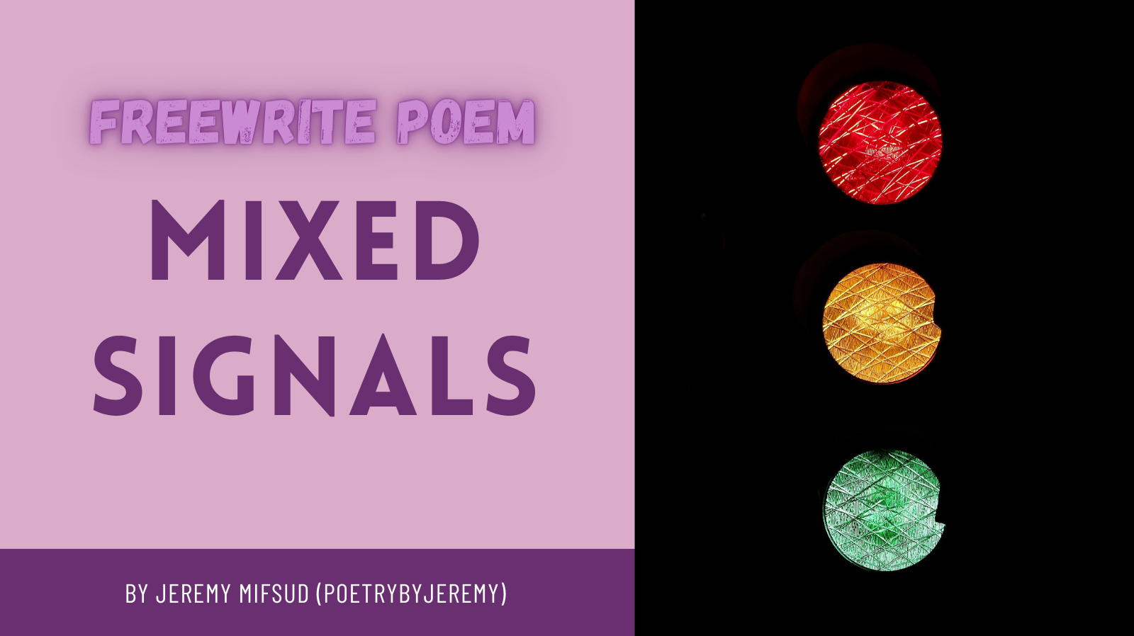 Freewrite Poem: Mixed Signals