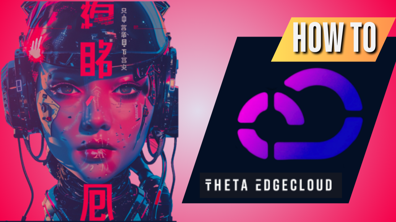 Theta Edge Cloud: 101 Beginners Guide